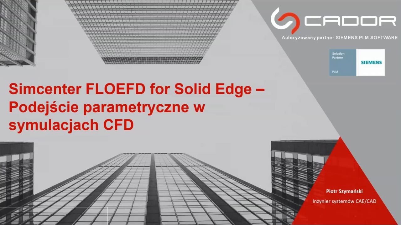 Podejście parametryczne w symulacjach CFD | Solid Edge